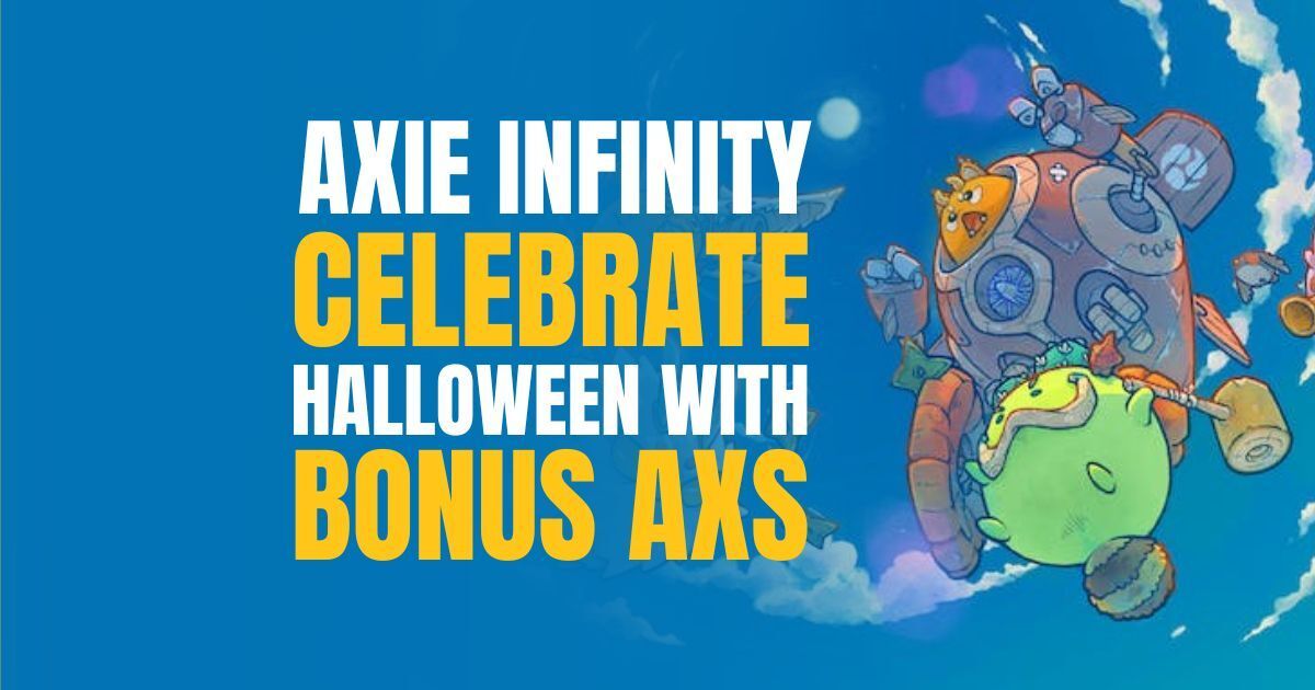 Axie Infinity Launch Halloween Bonus AXS