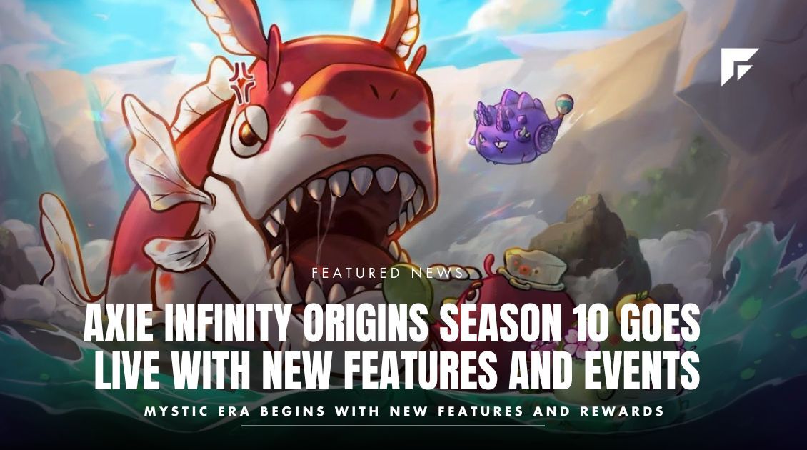 Axie Infinity Origins Season 10 Goes Live