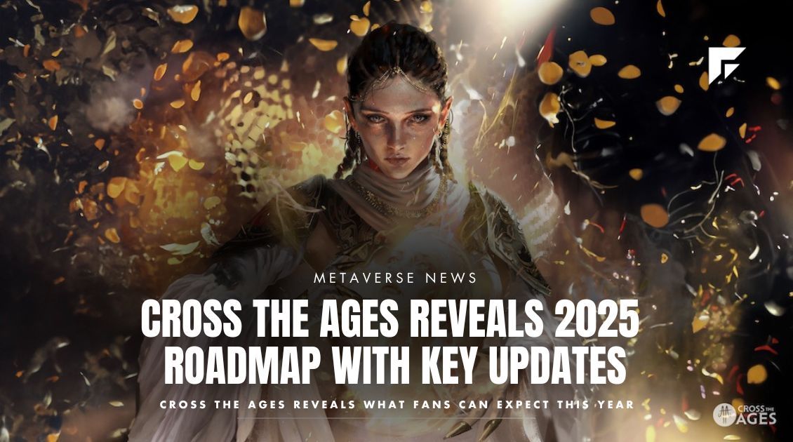 Cross the Ages Reveals 2025 Roadmap With Key Updates