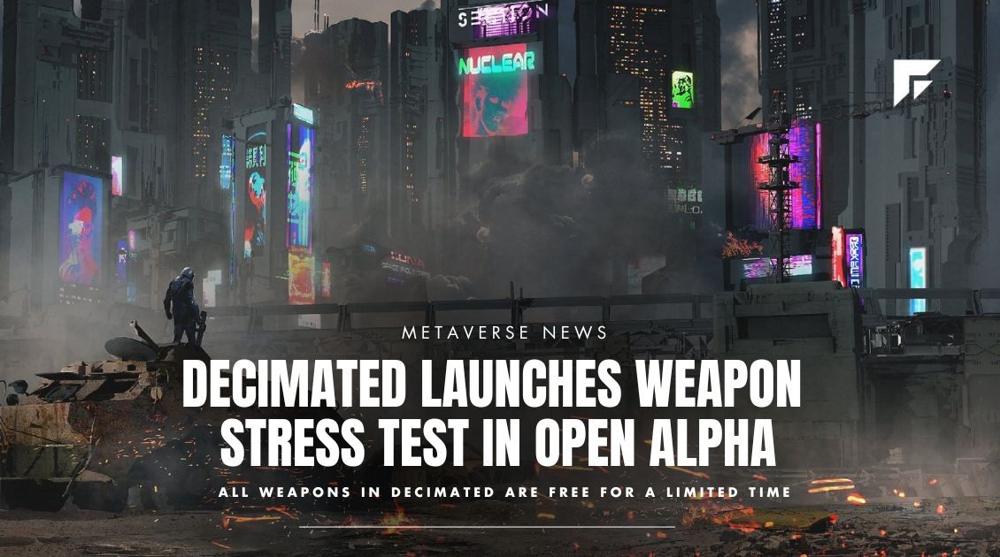 Decimated Launches Weapon Stress Test in Open Alpha