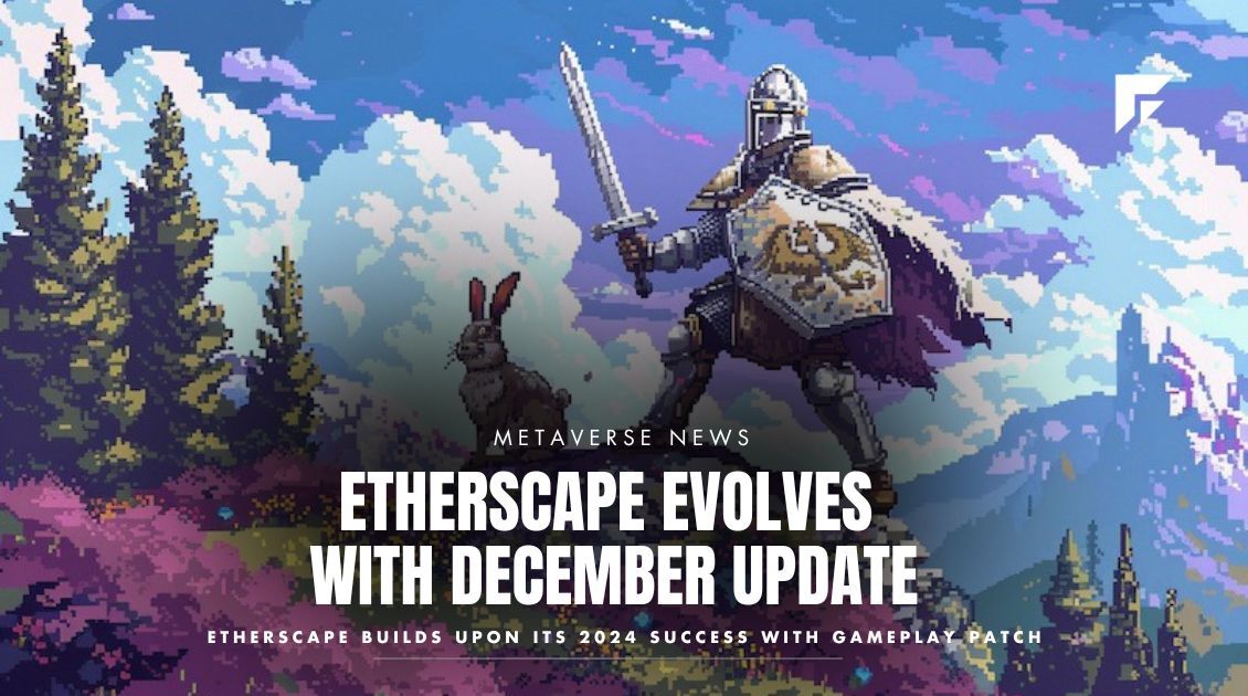 Etherscape Evolves With December Update