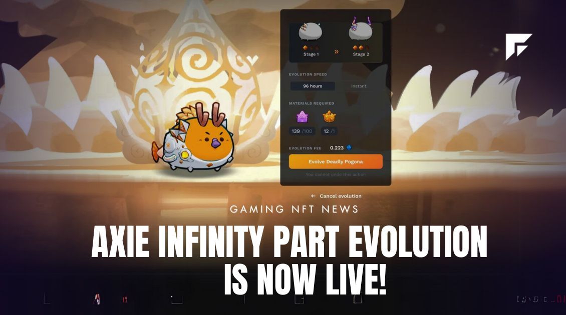 Axie Infinity Part Evolutions Now Live
