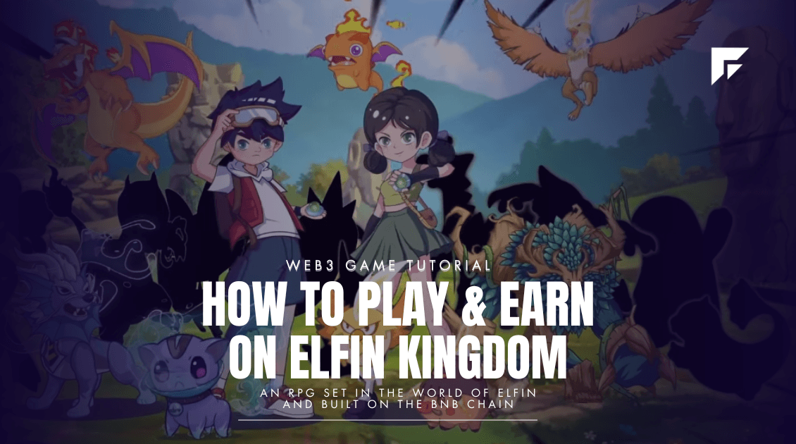 How to Play and Earn on Elfin Kingdom