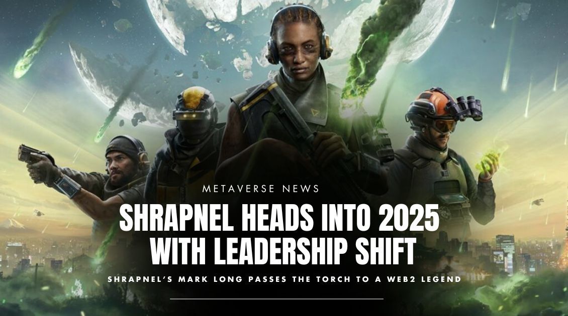 Shrapnel Heads Into 2025 With Leadership Shift