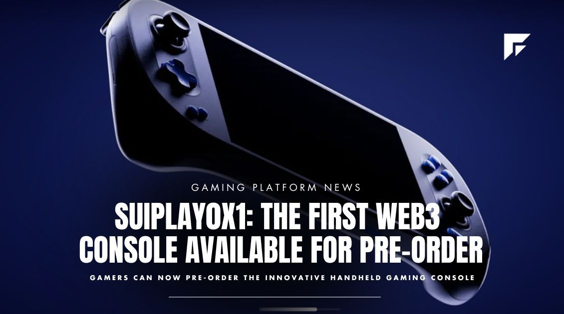 SuiPlay0x1: The First Web3 Console Available for Pre-Order