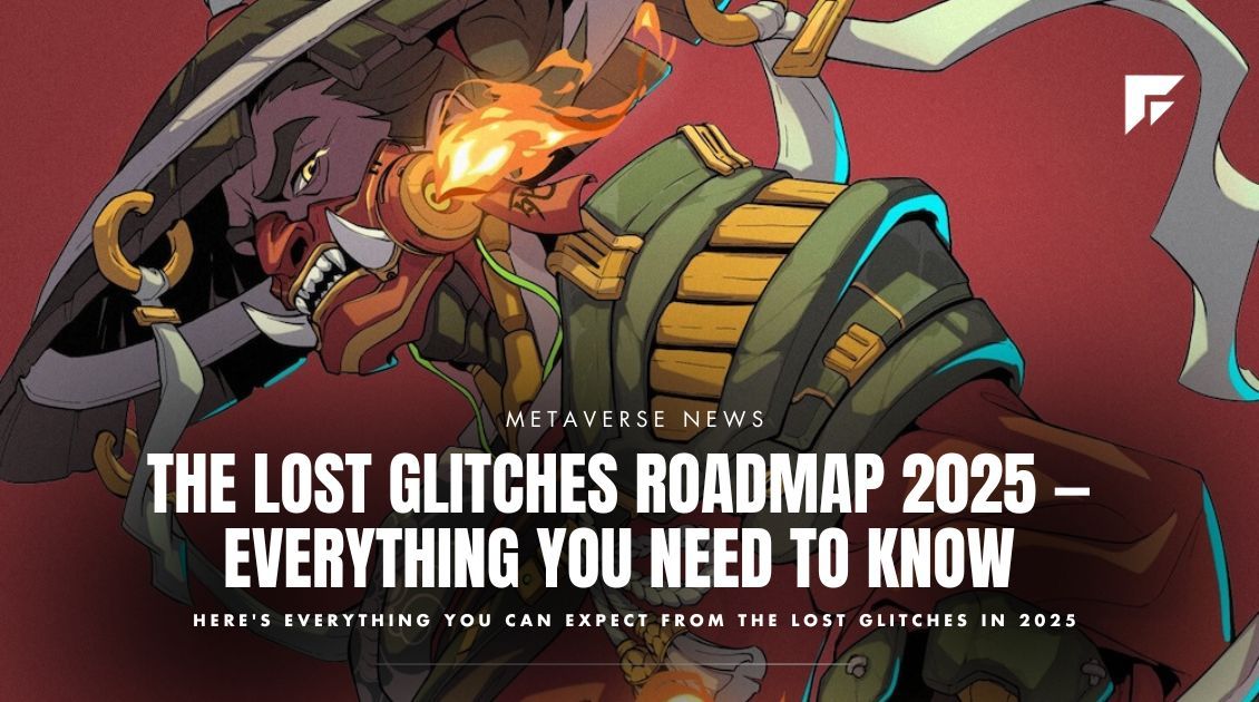 The Lost Glitches Roadmap 2025 — Everything You Need to Know