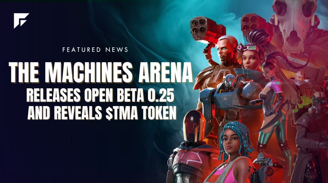 The Machines Arena Releases Update And Reveals $TMA Token