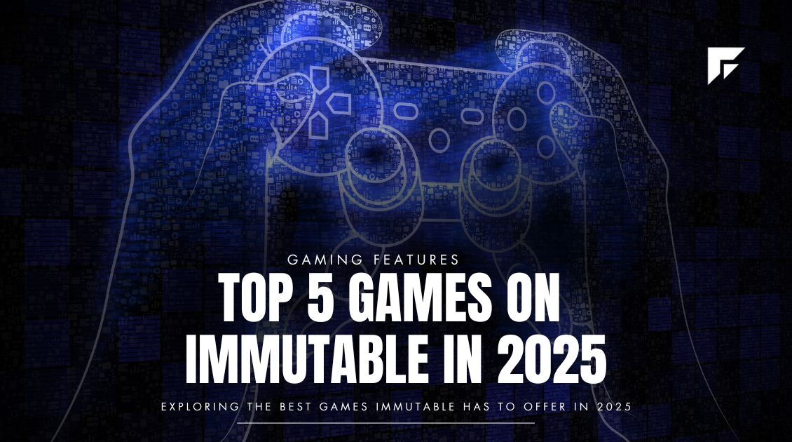 Top 5 Games on Immutable in 2025