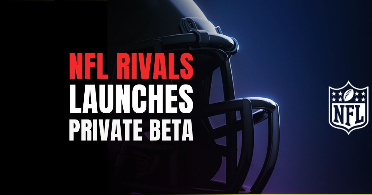 NFL Rivals Private Beta Launch